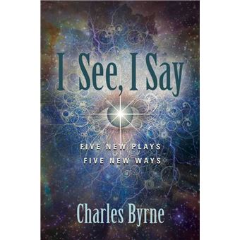 I See, I Say : Five New Plays Five New Ways - -lo mejor de | Fnac en Fnac