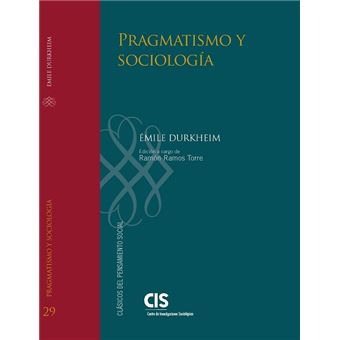 Pragmatismo y Sociología - Émile Durkheim -5% en libros | Fnac