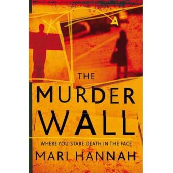 The murder wall - Mari Hannah -5% en libros | Fnac