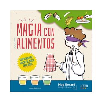 Magia con alimentos. Sorprendentes trucos de magia para niños - -5% en ...