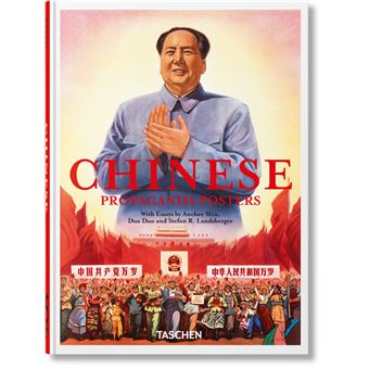 Chinese Propaganda Posters. 45th Ed. - Anchee Min, Duo Duo, Stefan R ...