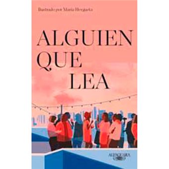 Alguien que lea - Laura Ferrero, Charles Warnke, María Hergueta · 5% de ...