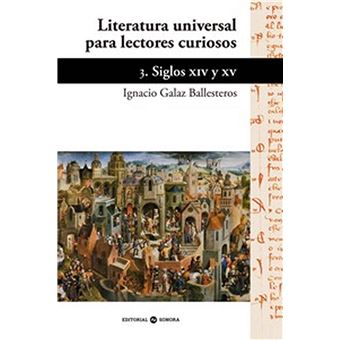 Literatura universal para lectores curiosos 3 siglo xiv y xv - Ignacio ...