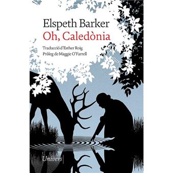 Oh, Caledònia - Elspeth Barker -5% en libros | Fnac