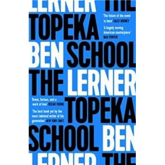 The topeka school - Ben Lerner · 5% de descuento | Fnac