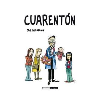 Cuarentón - Joe Ollmann -5% en libros | Fnac