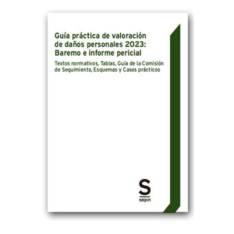 Guía práctica de valoración de daños personales 2023: Baremo - -5% en ...