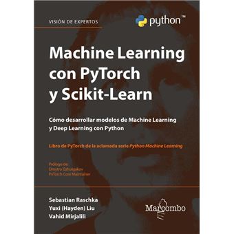 Machine Learning con PyTorch y Scikit-Learn - Sebastian Raschka, Vahid ...