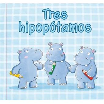 Tres hipopótamos - Varios autores -5% en libros | Fnac