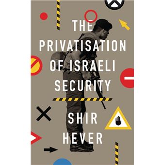 The Privatization of Israeli Security - -lo mejor de | Fnac en Fnac