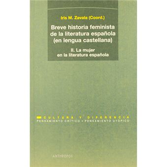 Breve historia feminista de la literatura española (en lengua ...