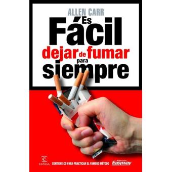 Es fácil dejar de fumar para siempre - Allen Carr -5% en libros | FNAC