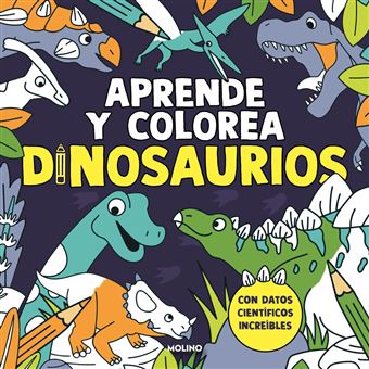 Aprende y colorea: Dinosaurios - Varios autores -5% en libros | Fnac