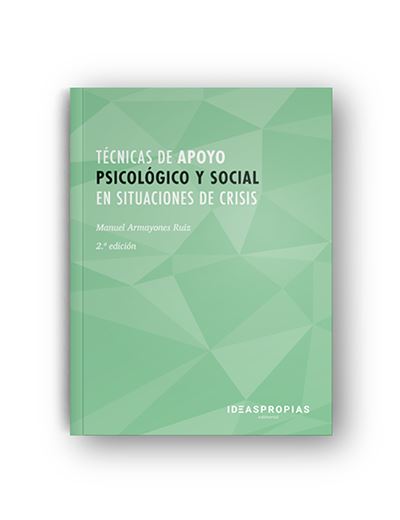 Técnicas De Apoyo Psicológico Y Social En Situaciones De Crisis 2ª