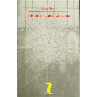 Historia natural del alma - Laura Bossi · 5% de descuento | Fnac