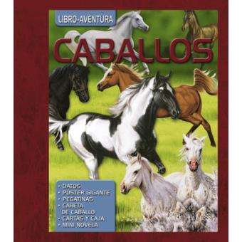 Caballos. Libro aventura - Varios autores -5% en libros | Fnac