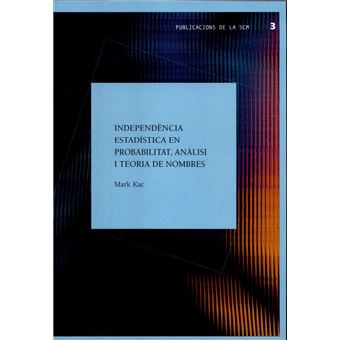 Independència estadística en probabilitat, anàlisi i teoria de nombres ...