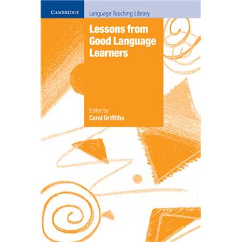 Lessons from Good Language Learners - Carol Griffiths -5% en libros | Fnac