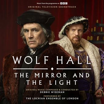 Wolf Hall The Mirror And Trojo - Debbie Wiseman - Disco | Fnac