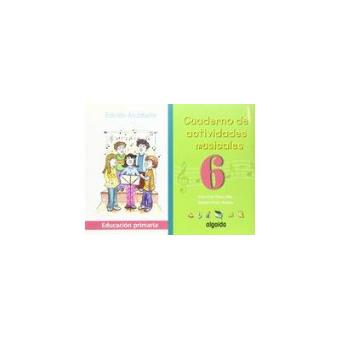 Cuaderno de actividades músicales 6 - -5% en libros | Fnac