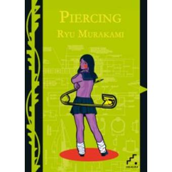 Piercing - Ryu Murakami -5% en libros | FNAC