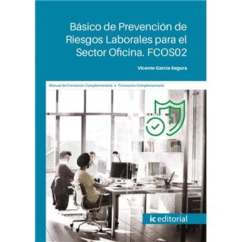 Básico de Prevención de Riesgos Laborales para el Sector Ofi - Vicente García Segura -5% en ...