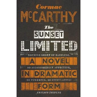 The sunset limited - Cormac McCarthy · 5% de descuento | Fnac