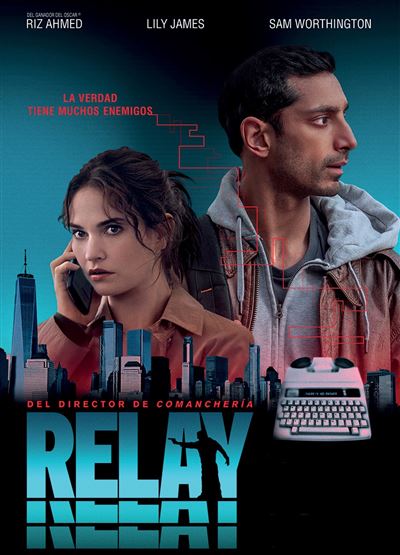 Relay - Blu-ray - David Mackenzie - Riz Ahmed - Lily James | Fnac