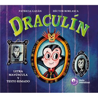 Draculin- Letra Mayuscula Y Texto Rimado - Patricia Gayán -5% en libros | Fnac