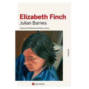 Elizabeth Finch - Julian Barnes · 5% de descuento | Fnac