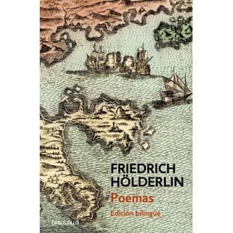 Poemas. Friedrich Holderlin - Friedrich Hölderlin -5% en libros | Fnac