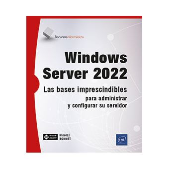 Windows Server 2022 - Nicolas Bonnet -5% en libros | Fnac