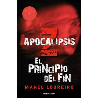 Apocalipsis Z. El principio del fin - Manel Loureiro -5% en libros | Fnac