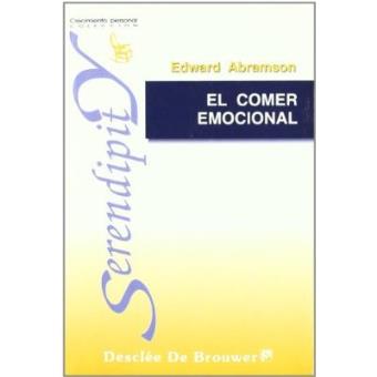 El Comer Emocional - Edward Abramson -5% en libros | Fnac