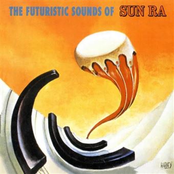 The Futuristic Sounds Of Sun Ra - CD - Sun Ra - Disco | Fnac