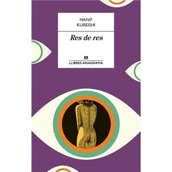 Res de res - Hanif Kureishi, Hanif Kureishi, Marta Pera Cucurell · 5% ...