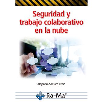 Seguridad y trabajo colaborativo en la nube - Violeta Recio, Alejandro ...