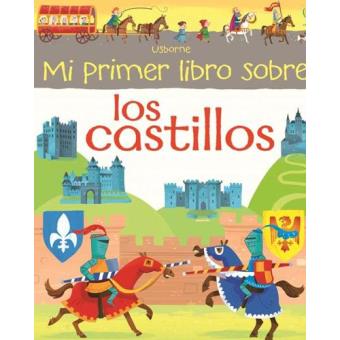 Mi primer libro sobre castillos - -5% en libros | FNAC
