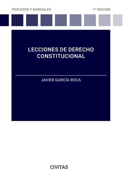 Lecciones de Derecho Constitucional - Javier García Roca -5% en libros ...