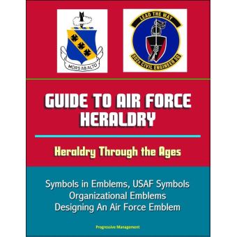 Guide to Air Force Heraldry: Heraldry Through the Ages, Symbols in ...
