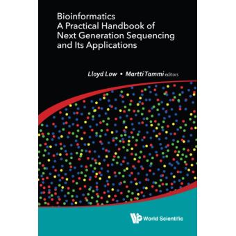 Bioinformatics: A Practical Handbook Of Next Generation Sequencing And ...