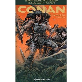 Conan: El cimmerio (integral) - Tomás Giorello, Joe Kubert, Timothy ...