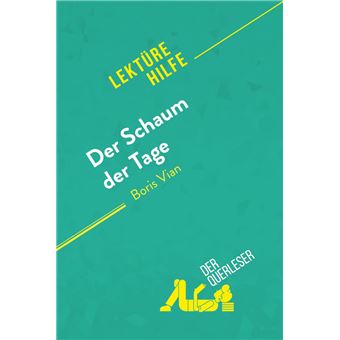 Der Schaum der Tage von Boris Vian (Lektürehilfe) - -lo mejor de | Fnac ...