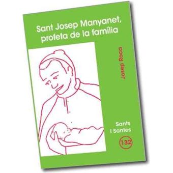 Sant Josep Manyanet, profeta de la familia - Josep Roca Mas -5% en ...