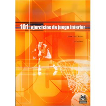 Ciento 1 ejercicios de juego interior - Bruce Eamon Brown, Joe Callero ...