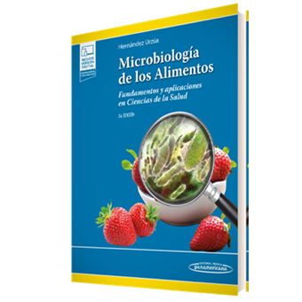 Microbiología de los Alimentos - Miguel A. Hernández Urzúa -5% en libros | Fnac