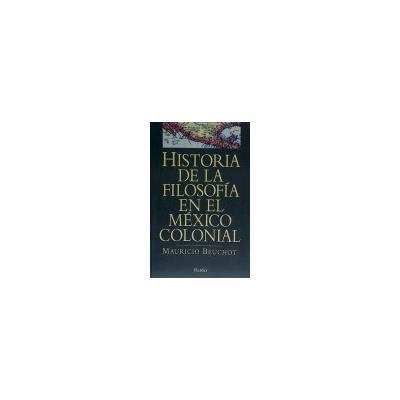 Historia de la filosofía en el México Colonial - -5% en libros | Fnac