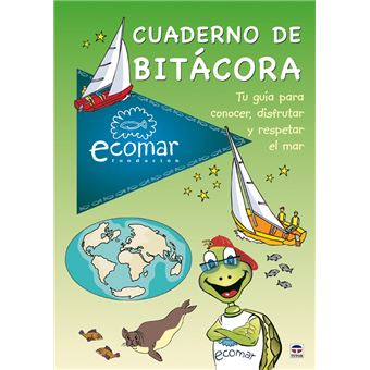 Cuaderno De Bitácora. Tu Primera Guía Para Conocer, Disfrutar Y ...