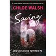 Saving 6 (Los chicos de Tommen 3) - Chloe Walsh · 5% de descuento | Fnac