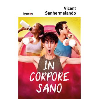 In corpore sano - Vicent Sanhermelando -5% en libros | Fnac
